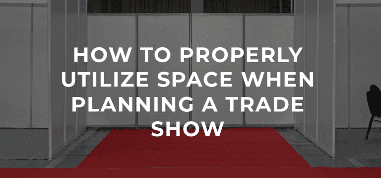 How to Properly Utilize Space When Planning a Trade Show - Structure ...